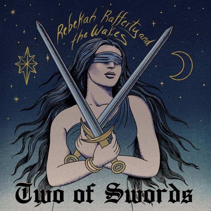 Two of Swords | Rebekah Rafferty and The Wakes