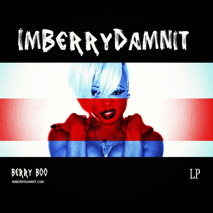 IMBERRYDAMNIT LP | Berry Boo