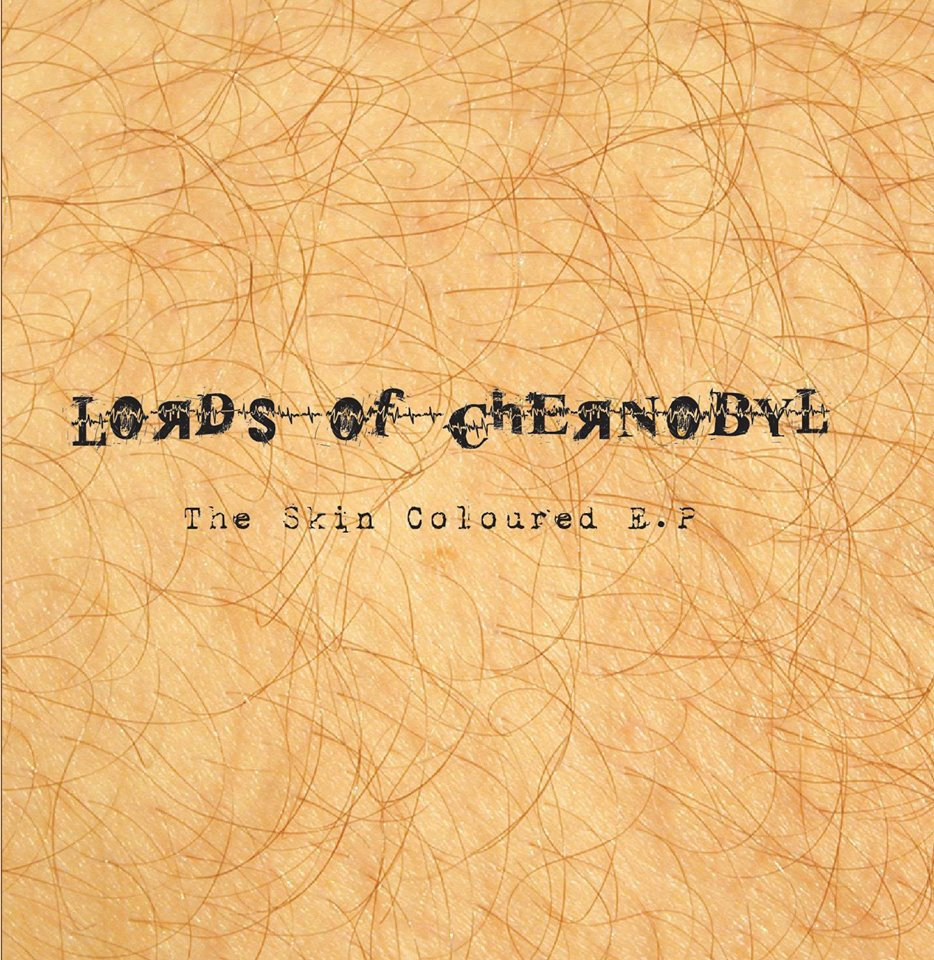 The Skin Coloured E.P | Lords of Chernobyl
