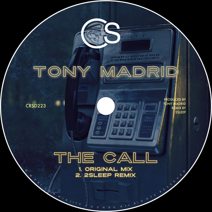 The Call | Tony Madrid | Craniality Sounds