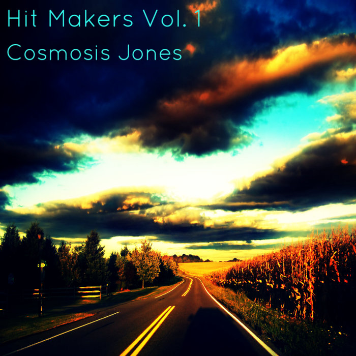 Hit Makers Vol. 1 | Cosmosis Jones