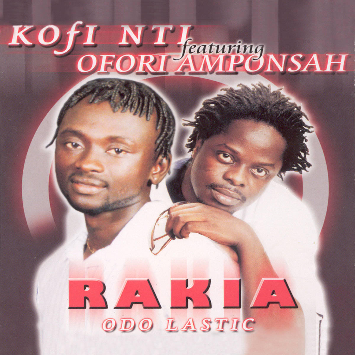 Rakia | Kofi Nti & Ofori Amponsah | 4 Reez Westside Entertainment