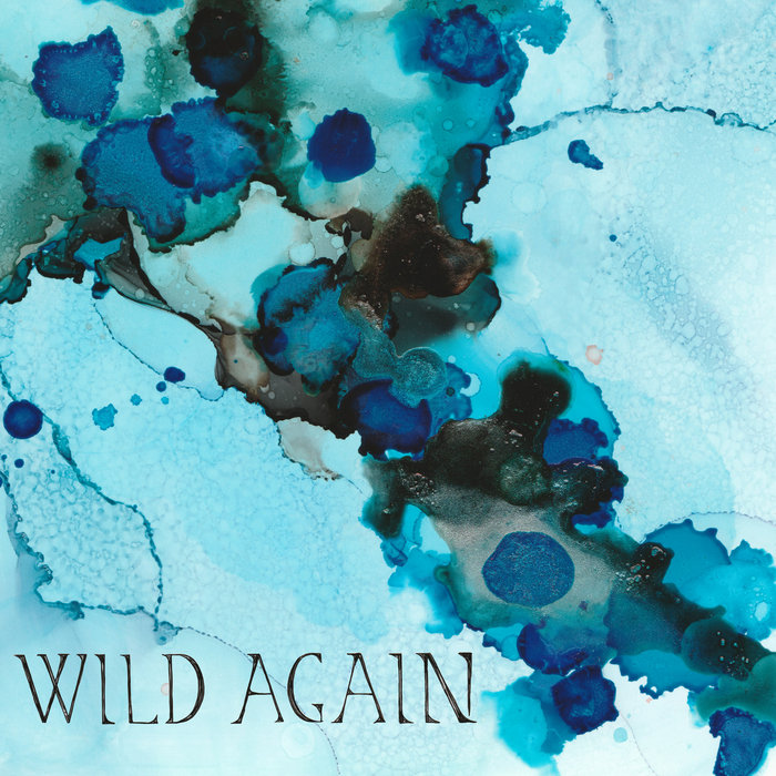 Wild Again | Wild Again