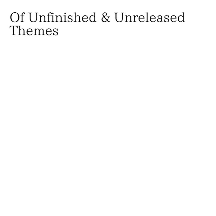 Of Unfinished & Unreleased Themes | Ngiam Teo