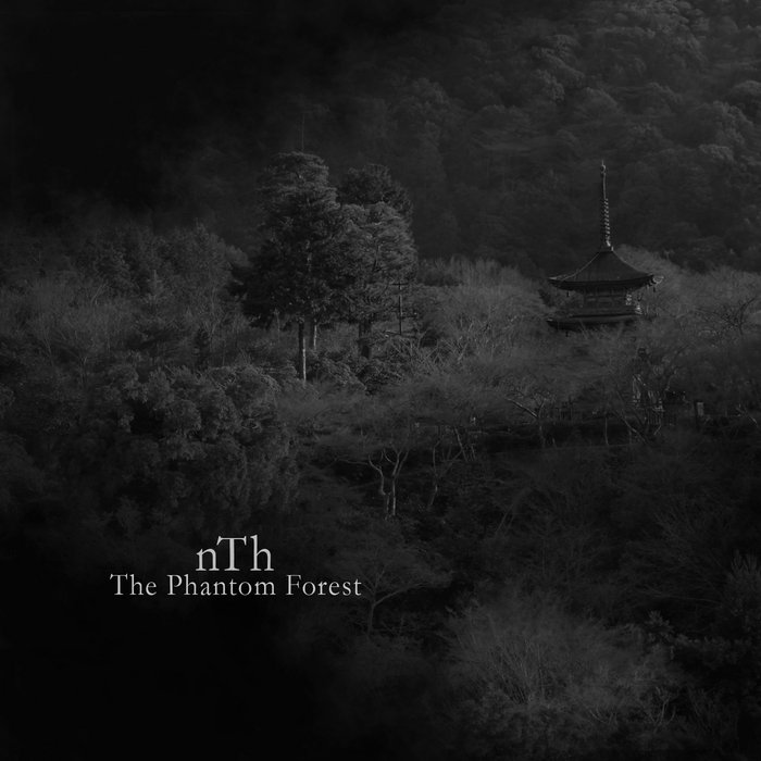 The Phantom Forest | nTh | HXDK