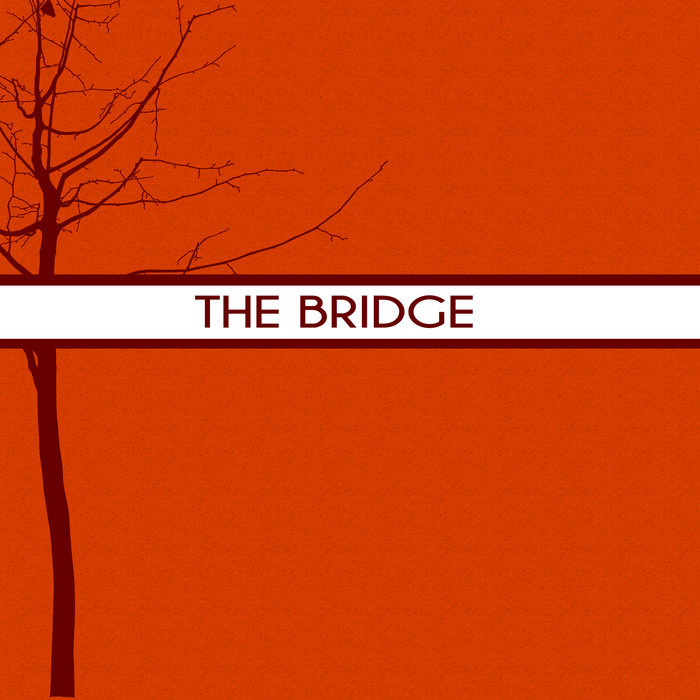 The Bridge (Single) | Phillip Nathaniel Freeman