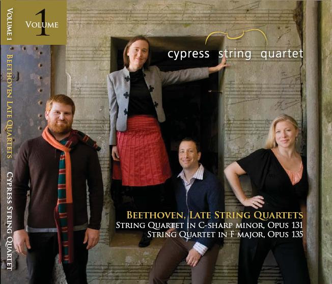 Beethoven Late Quartets, Vol.1 | Cypress String Quartet Beethoven Late Quartets, Vol.1 | Cypress String Quartet