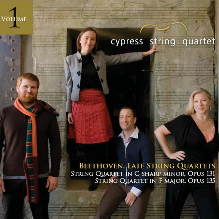 Beethoven Late Quartets, Vol.1 | Cypress String Quartet