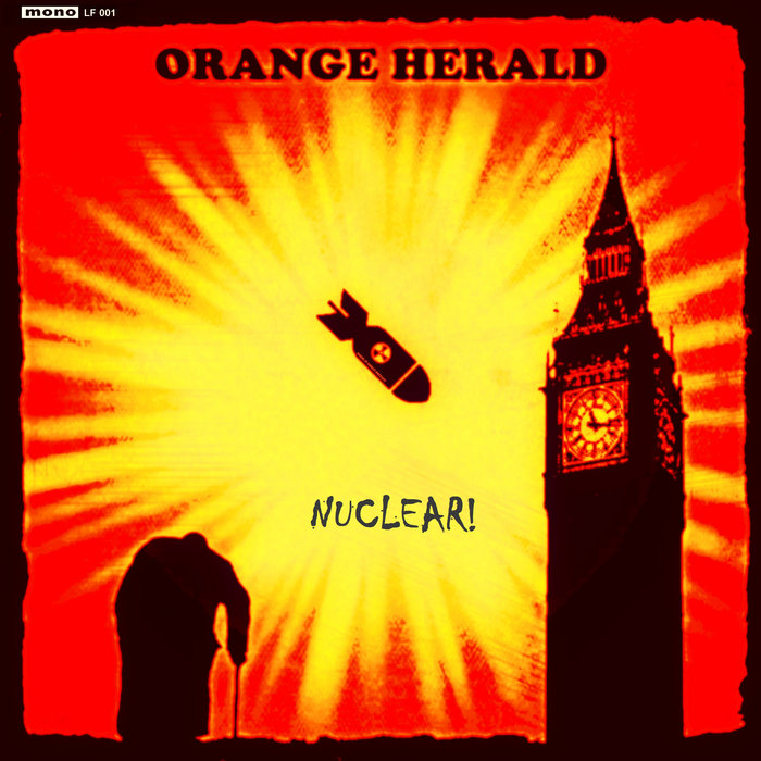 NUCLEAR! | Orange Herald