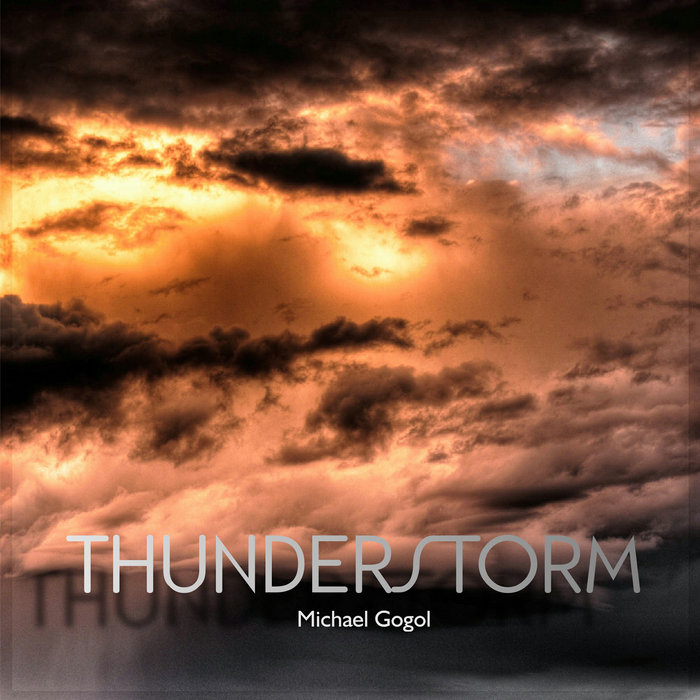THUNDERSTORM ALBUM | Michael Gogol
