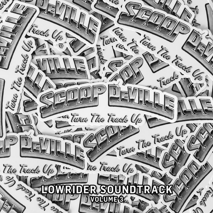 Lowrider Soundtrack Vol. 3 | SCOOP DEVILLE
