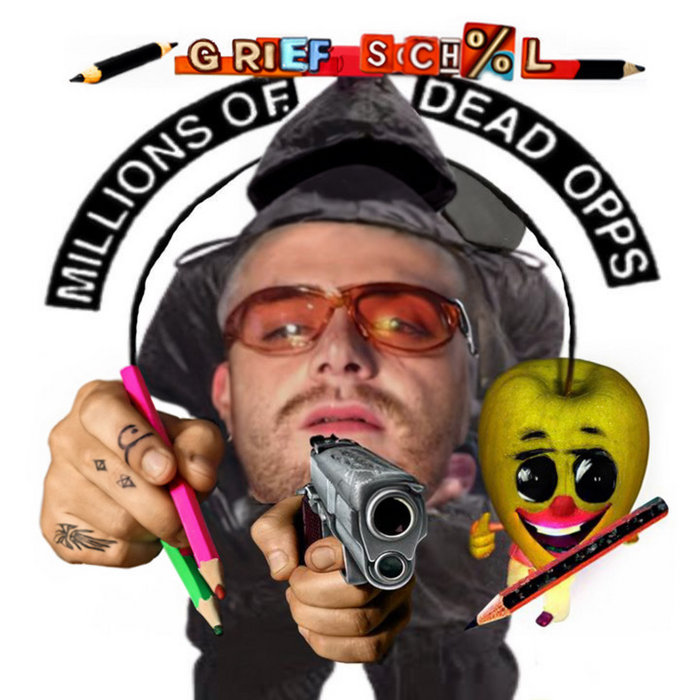 Millions of Dead Opps | GRIEF SCH%L | Rotten Life Records