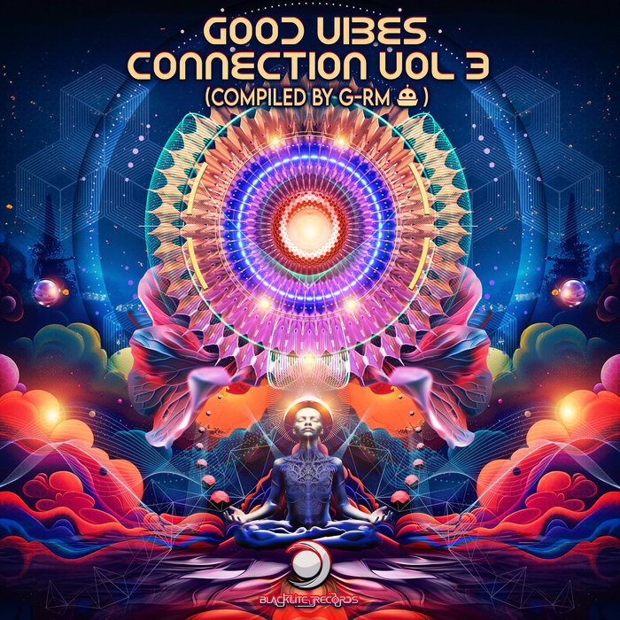 Good Vibes Connection Vol 3 (Compiled by G-RM) | Various Artists ...