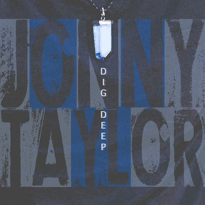 Dig Deep - Digital Album Pre-order | Jonny Taylor
