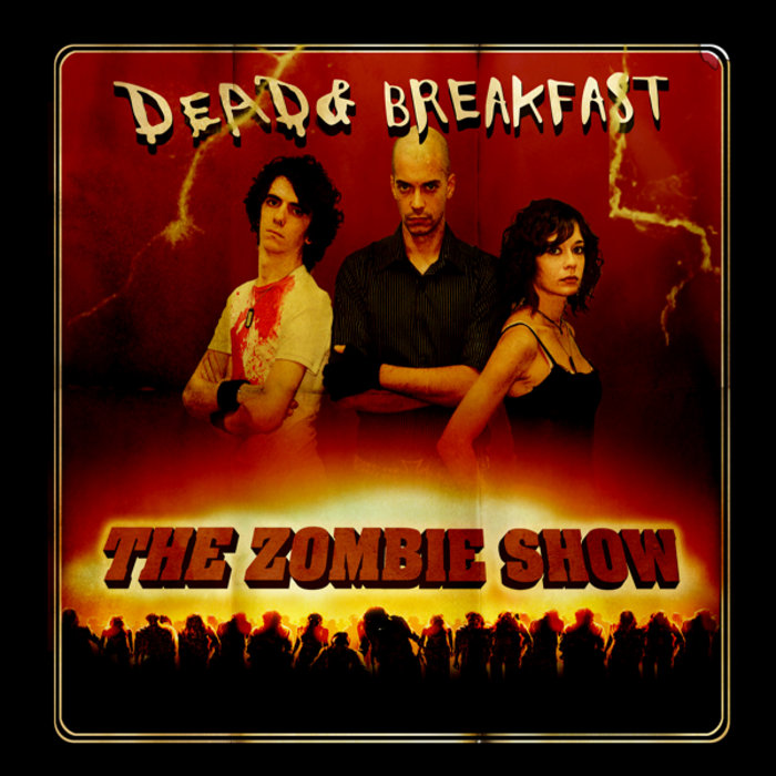 THE ZOMBIE SHOW | DEAD & BREAKFAST