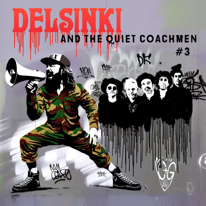 #3 | Delsinki & The Quiet Coachmen | D E L S I N K I