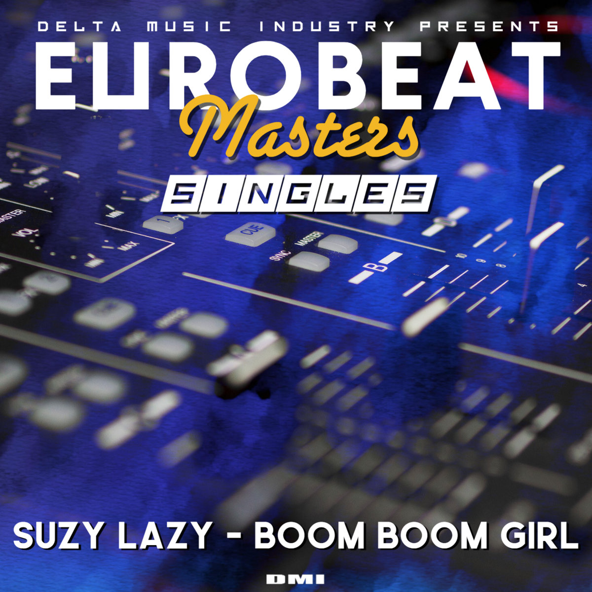 Boom Boom Girl | Suzy Lazy | Delta Music Industry