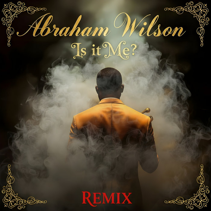 Is It Me? (Somebody Else's Mix) | Abraham Wilson | The Soul of Amsterdam