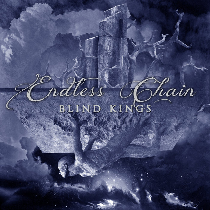 Blind Kings | Endless Chain