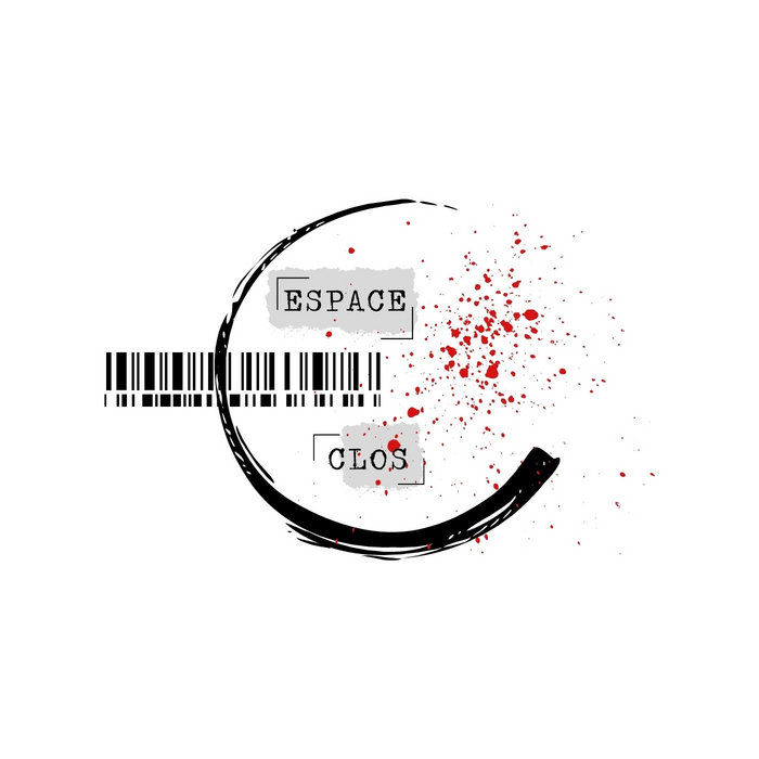 ESPACE CLOS - DEMO #1 | ESPACE CLOS