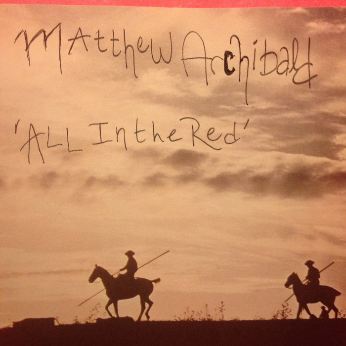 All in the Red | Matthew Archibald | Lo Fi City