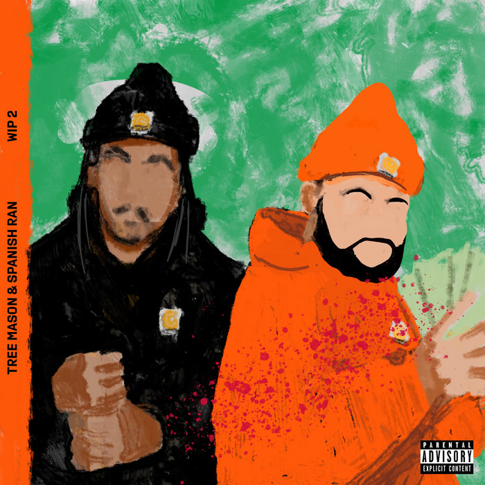 W.I.P. 2 | Tree Mason & Spanish Ran | Spanish Ran