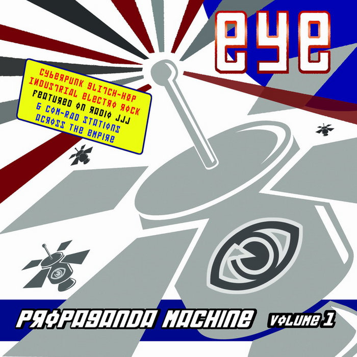 PROPAGANDA MACHINE Volume 1 | EYE