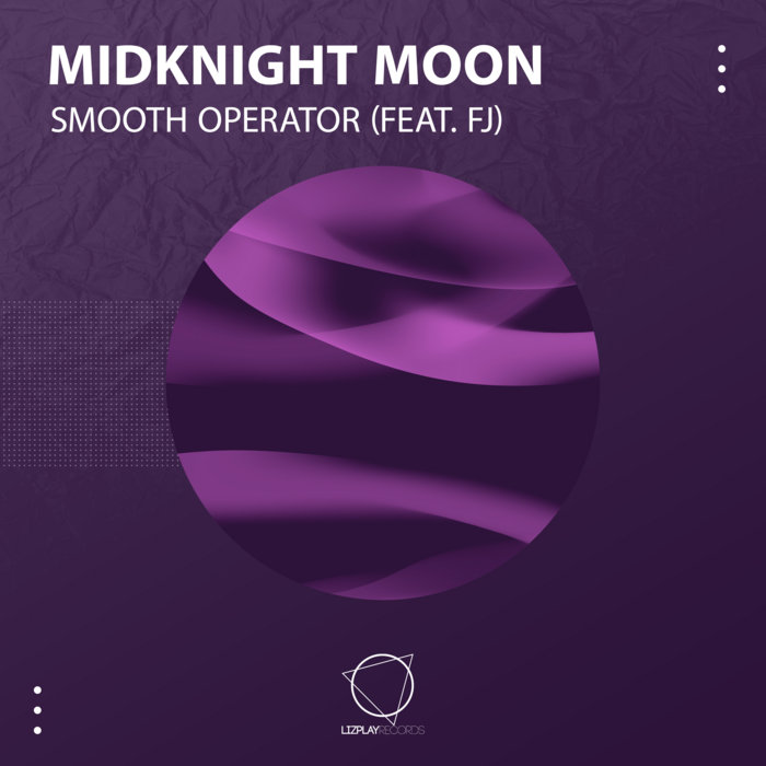 Midknight Moon feat FJ - Smooth Operator EP | Midknight Moon, FJ ...