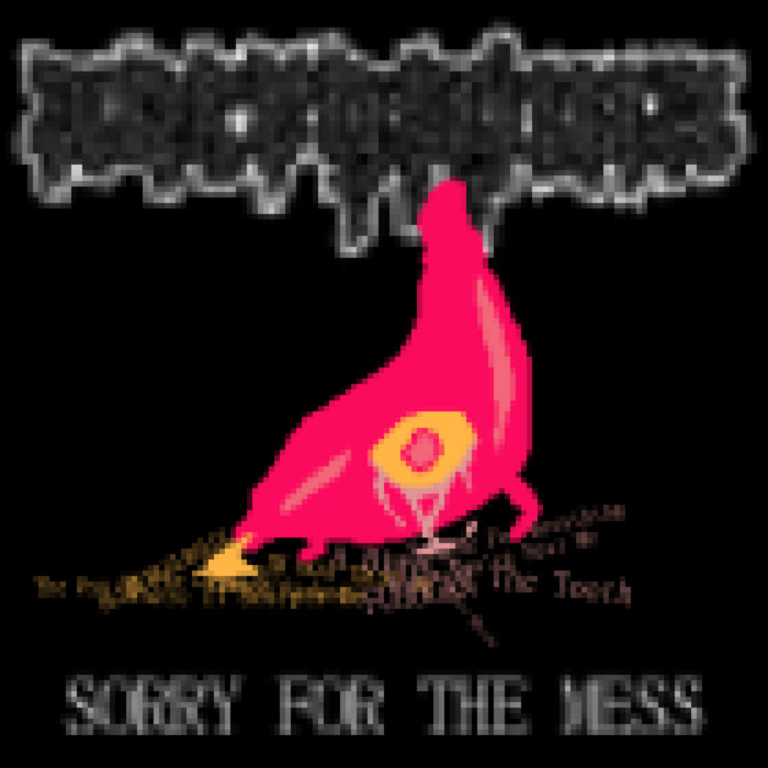 SORRY FOR THE MESS | NECROTOMA