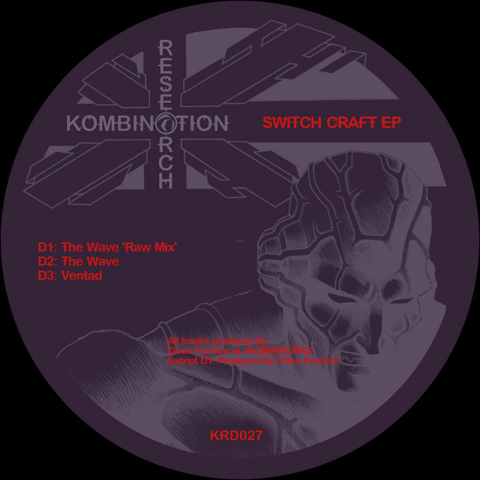 Switch Craft EP | Switch Craft aka The Advent | The Advent / G Flame / Subjective / Space Opera ...