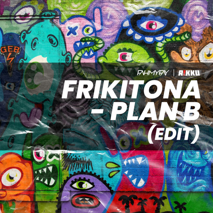Frikitona (FAHMY FAY x Rikku Edit) | Plan B | FAHMY FAY