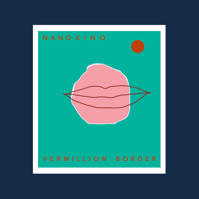 Vermillion Border | NANO KINO