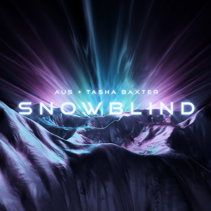 Snowblind EP | Au5, Tasha Baxter | Polyoto