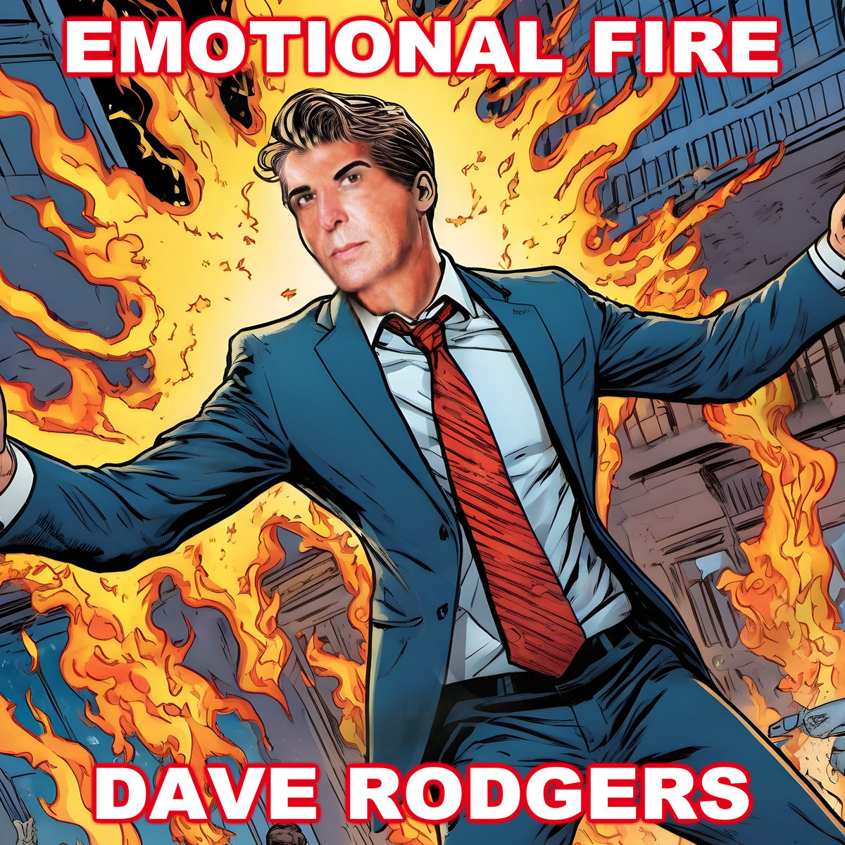 Emotional Fire by Dave Rodgers | Dave Rodgers Music