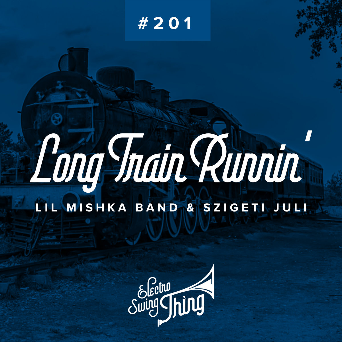 Long Train Running | Lil Mishka Band & Szigeti Juli | Electro Swing Thing