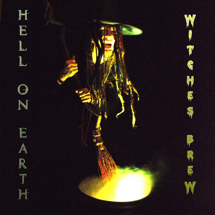 Witches' Brew | Hell On Earth