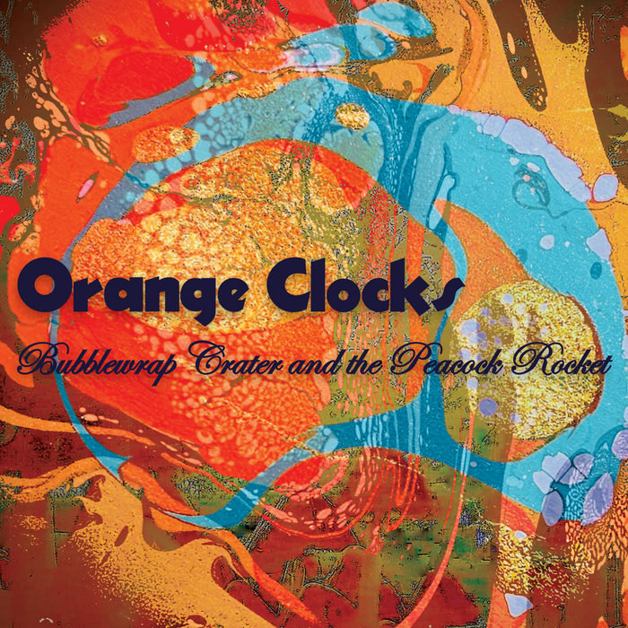 Bubblewrap Crater and the Peacock Rocket | Orange Clocks