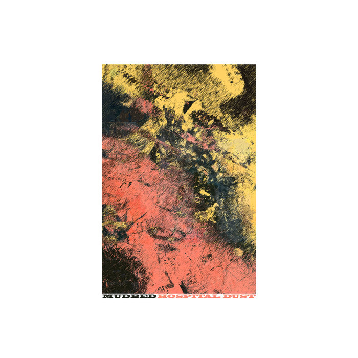 Hospital Dust | Mudbed