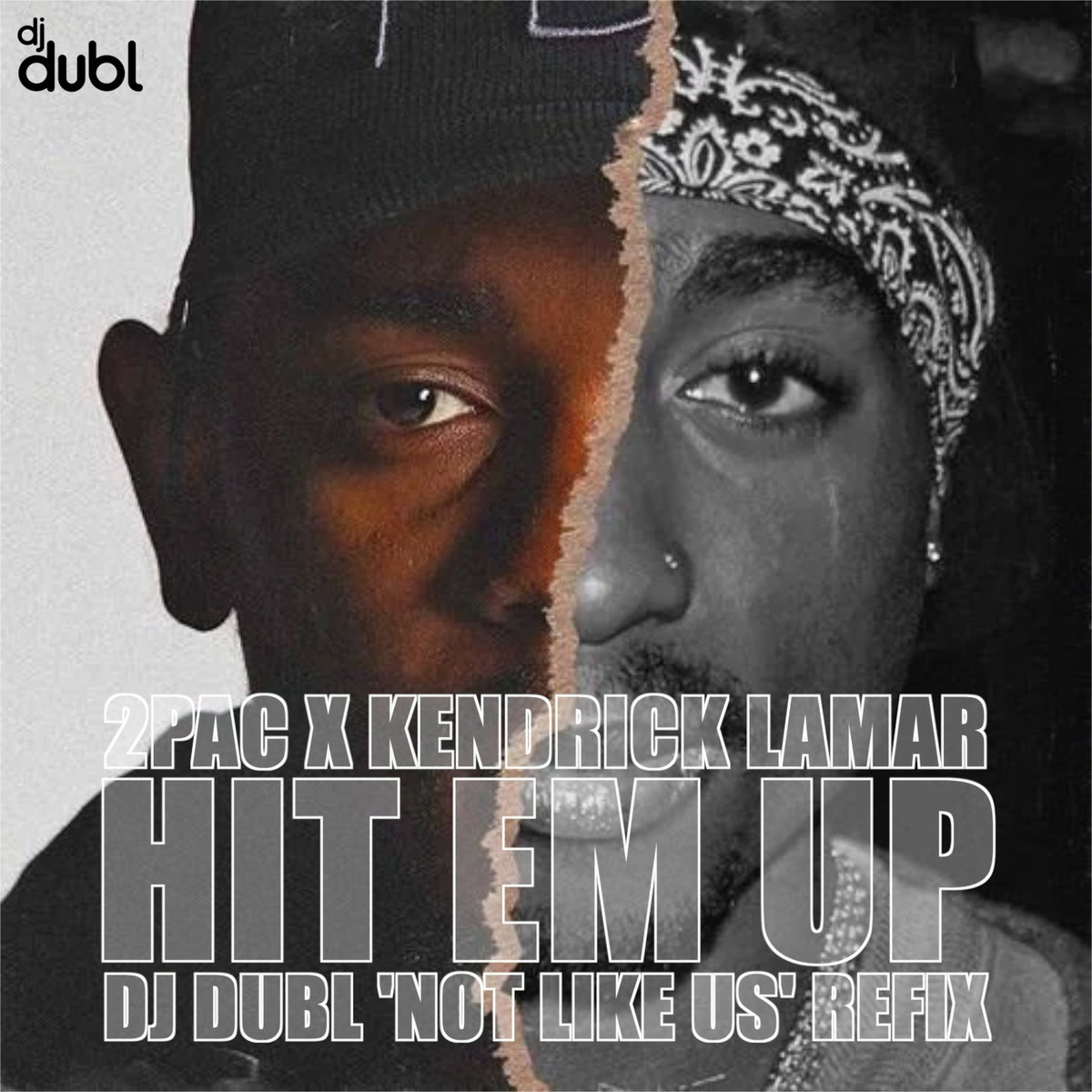 2Pac - Hit Em Up (Not Like Us Edits - Clean/Explicit) | DJ DUBL