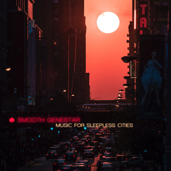 Music for sleepless cities | Smooth Genestar | CYAN