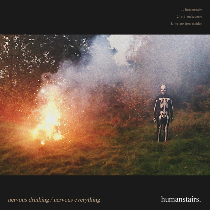 Nervous Drinking / Nervous Everything | humanstairs