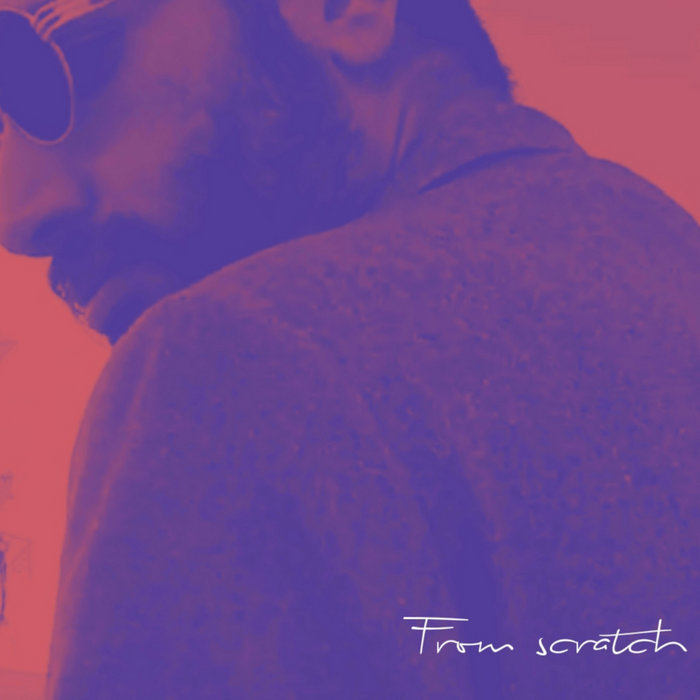 From Scratch (single) | Victor Zee.