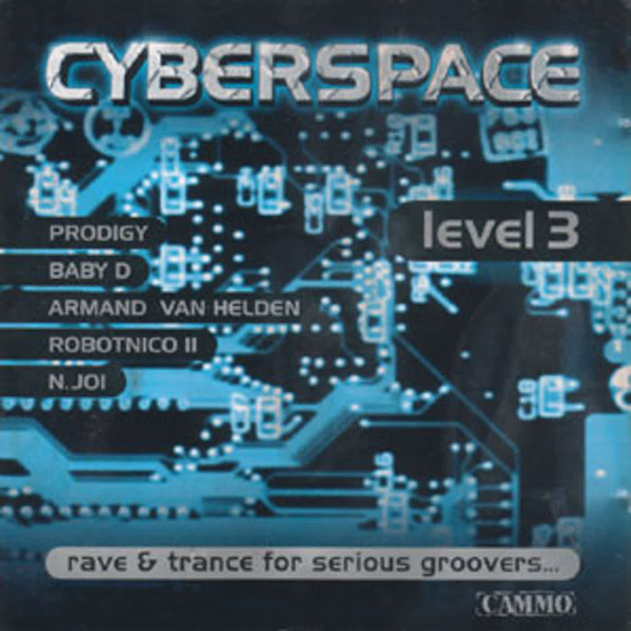 Cyberspace – Level 3∶ Rave & Trance for Serious Groovers… | Level ...