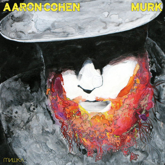 Murk | Aaron Cohen | MishkaNYC