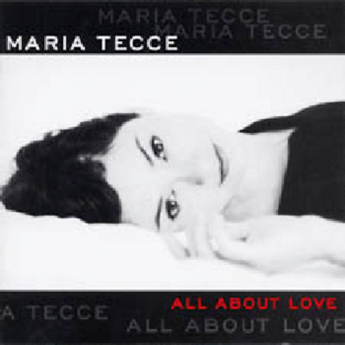 'All About Love' | Maria Tecce