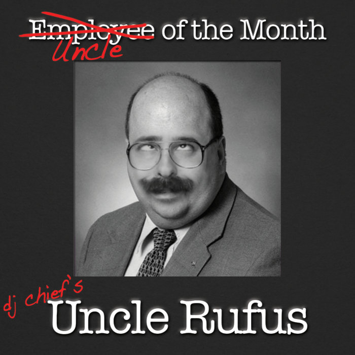 Uncle Rufus | DJ CHiEF | Bboysounds Black Label Breaks