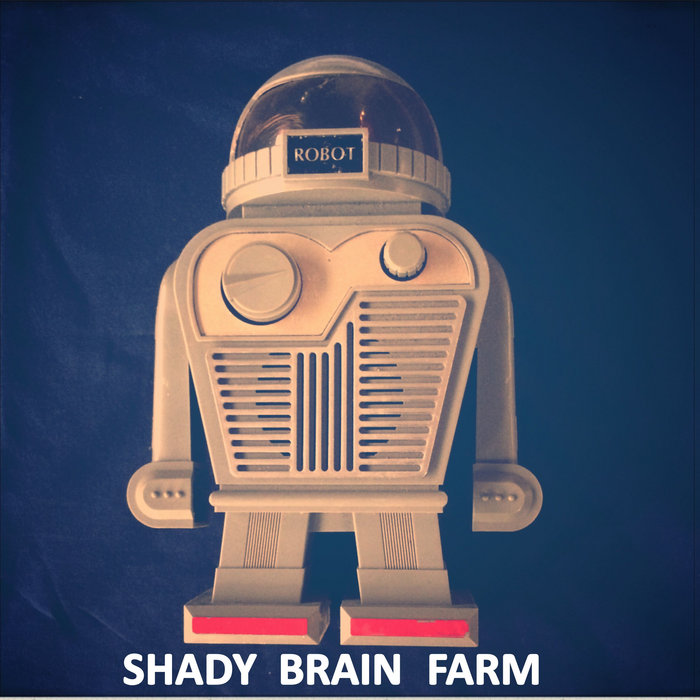 Robot Radio EP | Shady Brain Farm