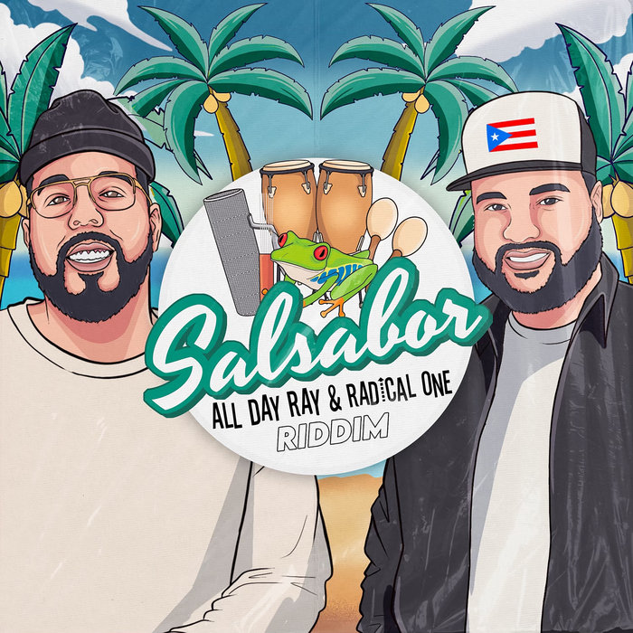 RADICAL ONE & ALL DAY RAY PRESENT: SALSABOR RIDDIM | Radical One