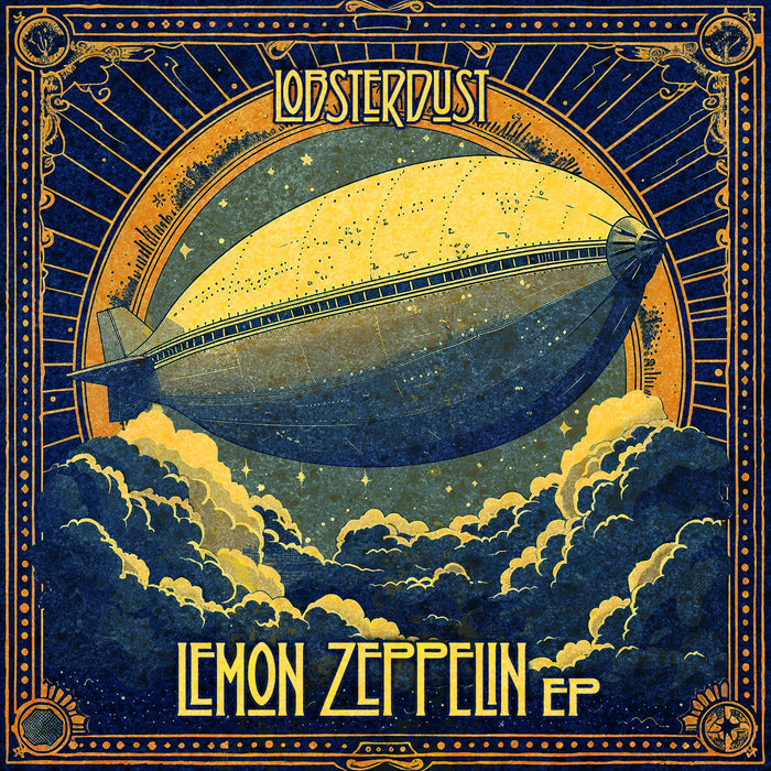 Lemon Zeppelin EP | lobsterdust