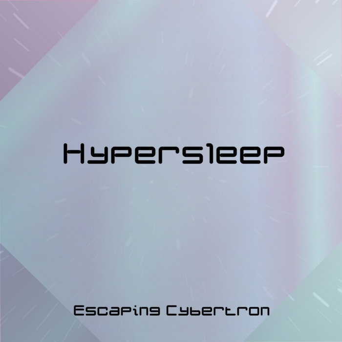 Hypersleep | Escaping Cybertron